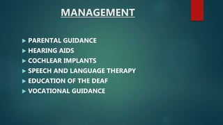 Management of a deaf child | PPTX