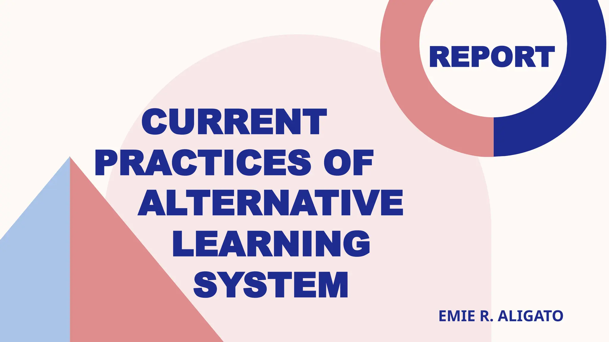 CURRENT PRACTICES OF ALTERNATIVE LEARNING SYSTEM.pptx