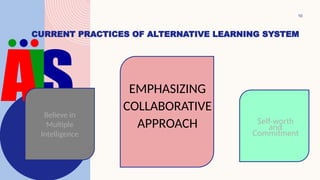 CURRENT PRACTICES OF ALTERNATIVE LEARNING SYSTEM.pptx