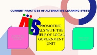 CURRENT PRACTICES OF ALTERNATIVE LEARNING SYSTEM.pptx