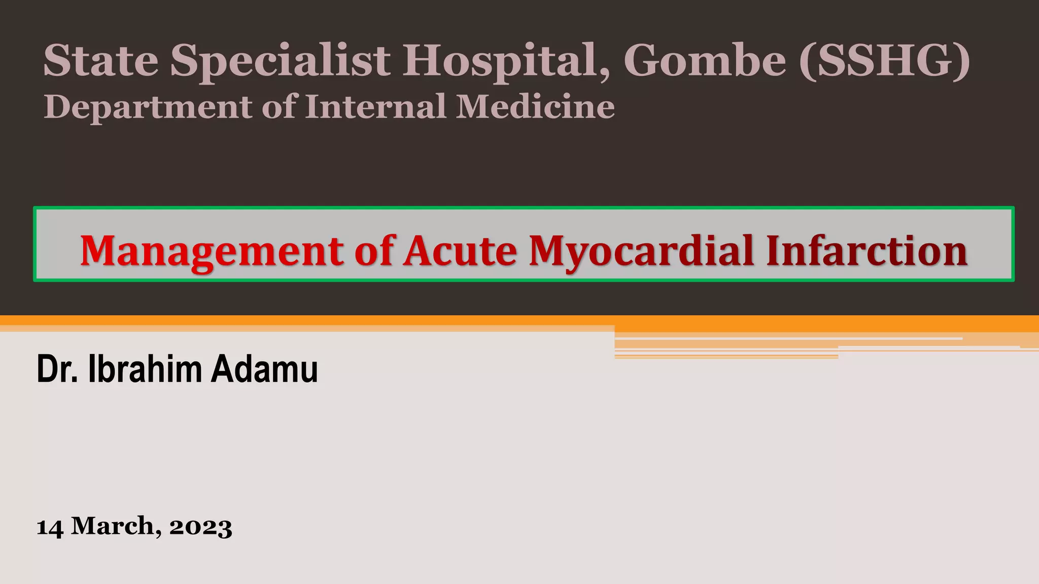 Management of Acute Myocardial Infarction.pptx