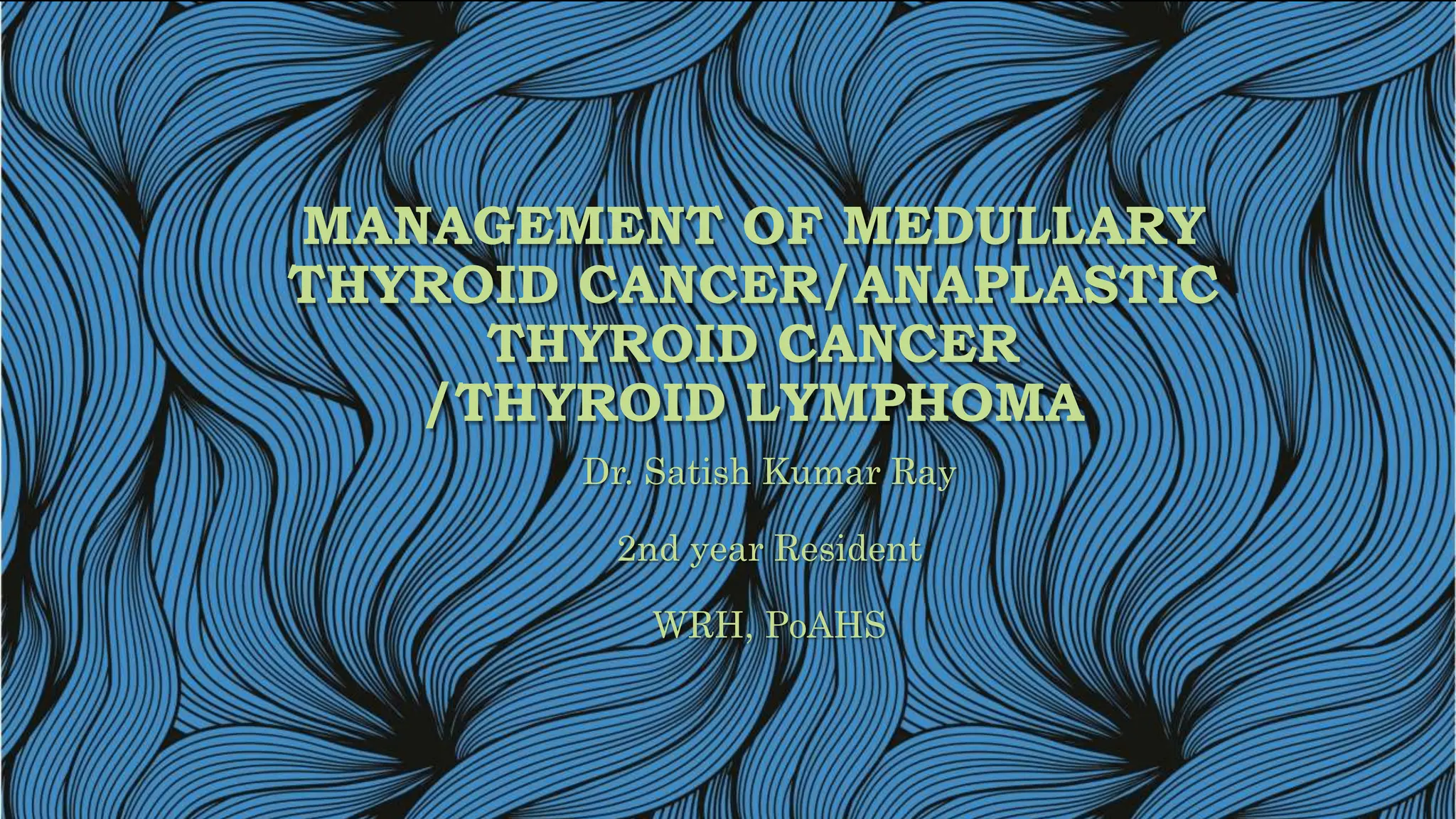 Management of anaplastic THYROID caNCER.pptx