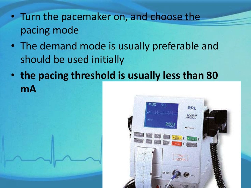 Management of a patient with pacemaker