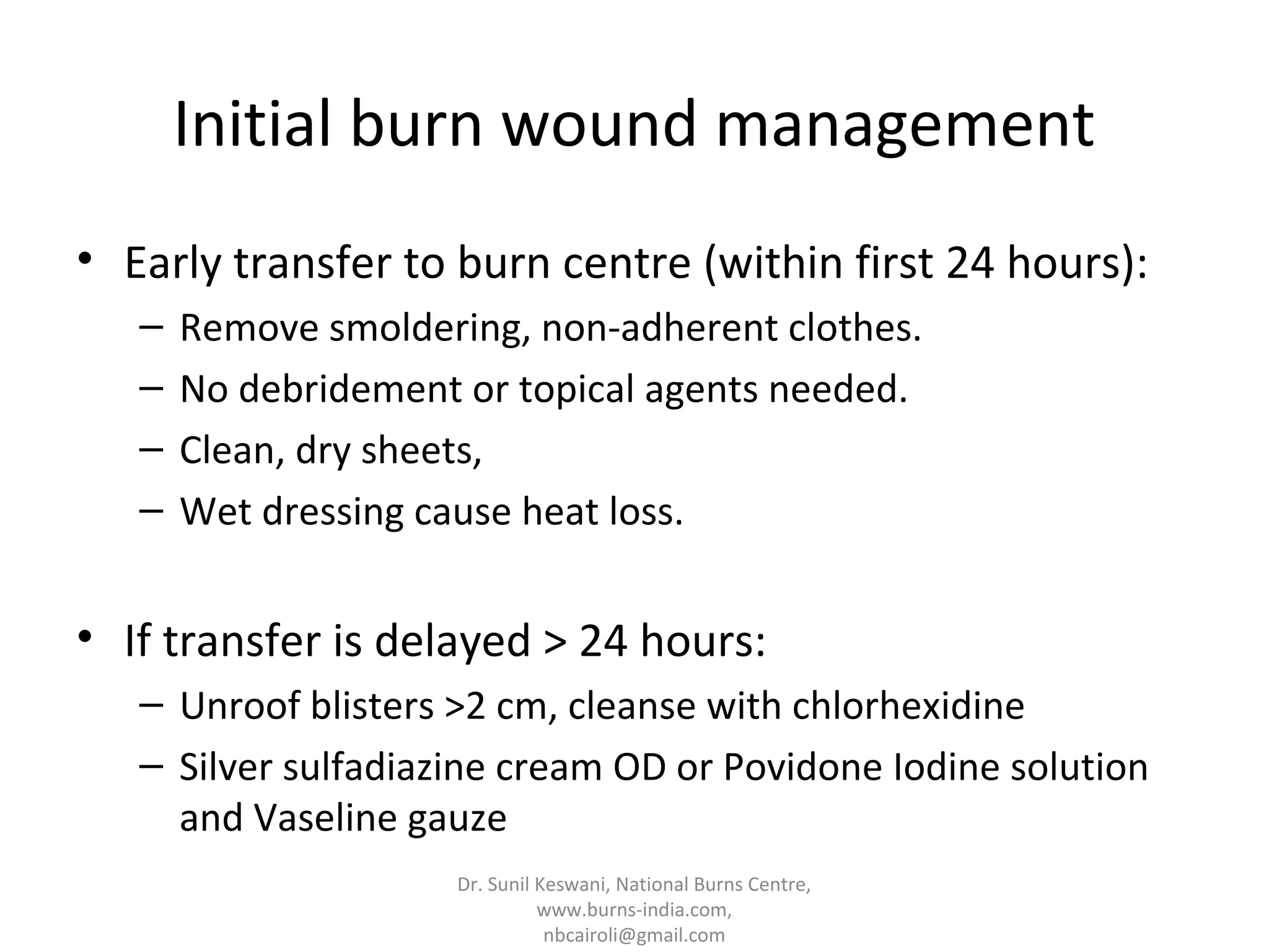 Management of a severely burnt patient by Dr. Sunil Keswani, National ...