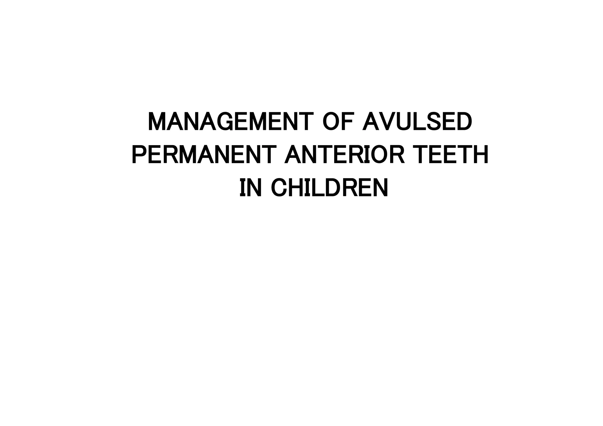 MANAGEMENT OF AVULSED TEETH-converted.pptx