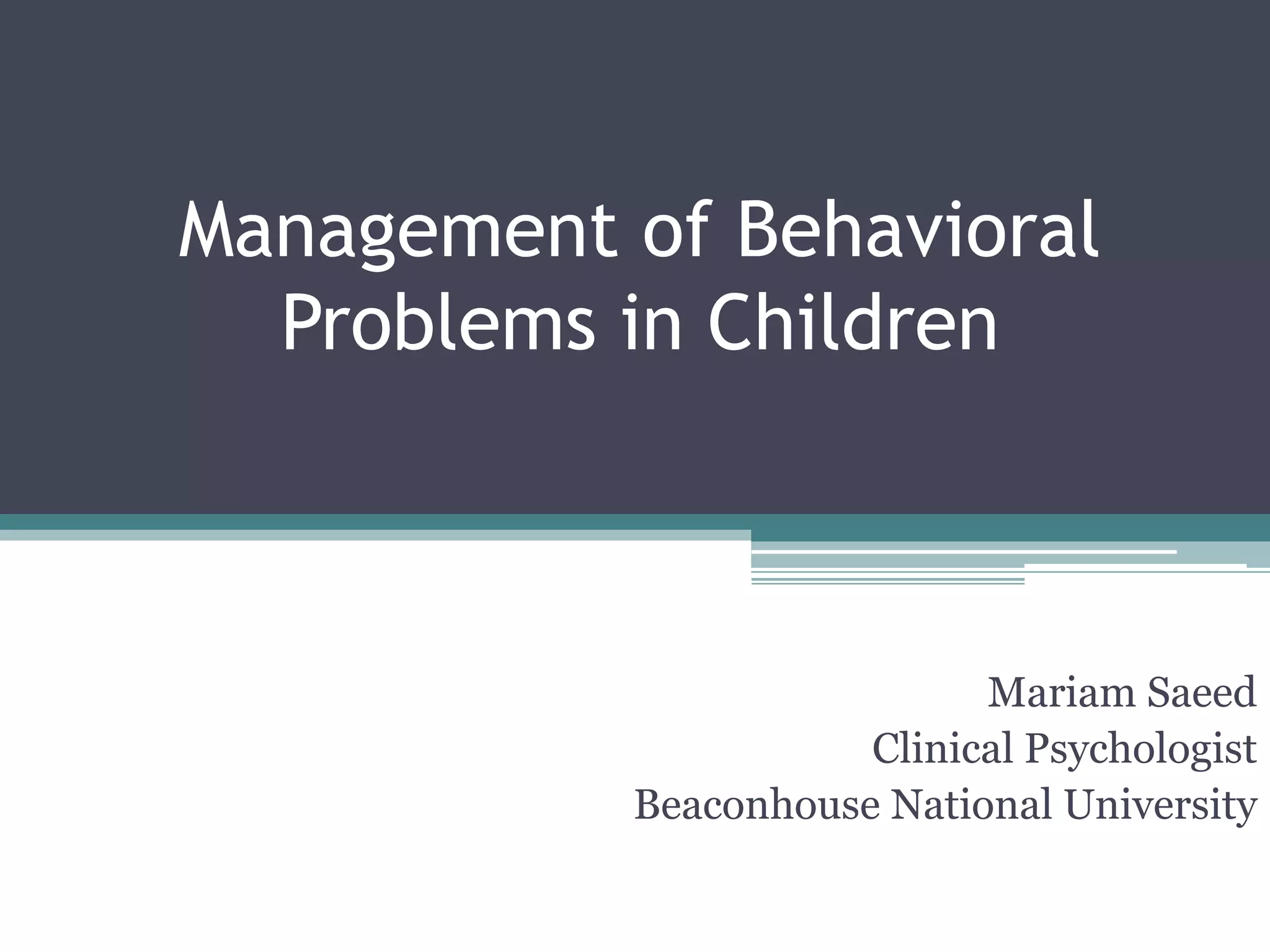 Management of behavior problems in children | PPTX