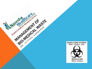 Management of bio medical waste | PPT