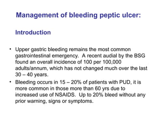 Management of bleeding peptic ulcer..ppt