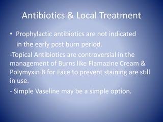 Management of burns | PPTX