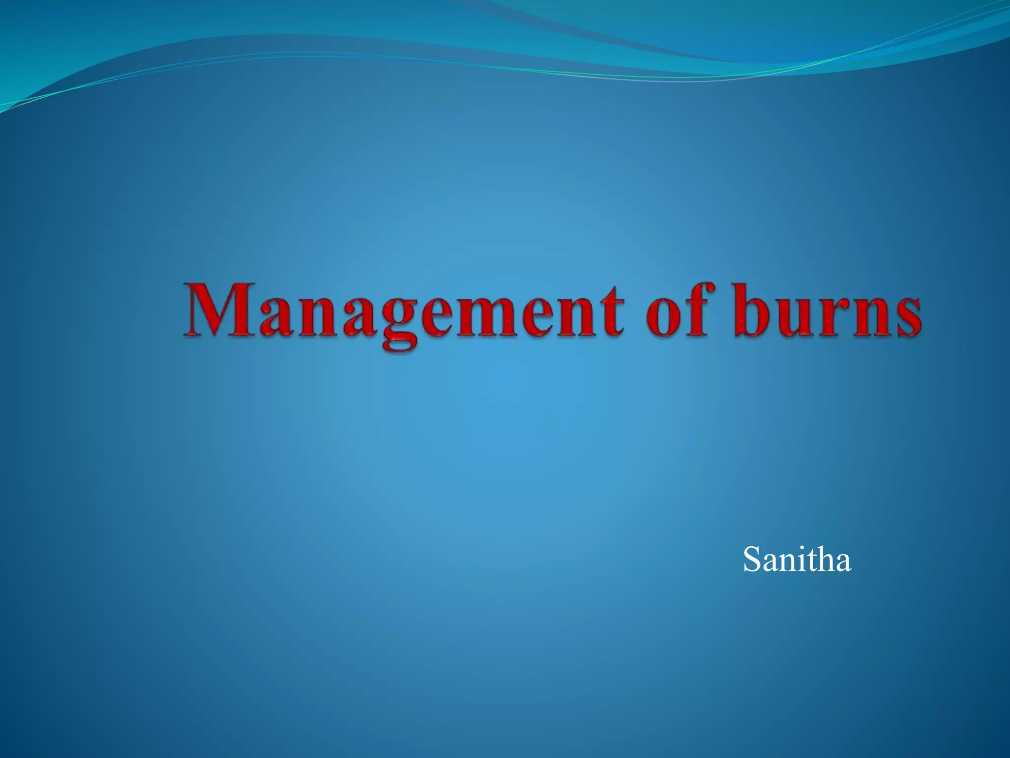 Management of burns.pptx