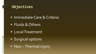 Management of burns | PPTX