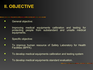 Management of calibration and testing laboratory of medical equipments ...