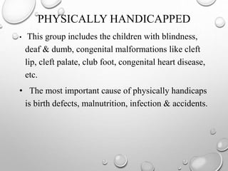 Management of challenged children Mentally, Physically, & Socially ...