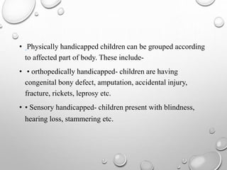 Management of challenged children Mentally, Physically, & Socially ...