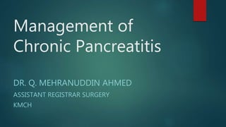 Management of chronic pancreatitis | PPTX