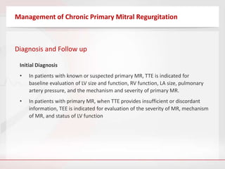 Management of Chronic Primary Mitral Regurgitation | PPT