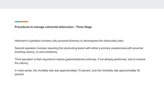 Management of colonic obstruction | PPTX