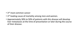 Management of colorectal liver metastasis | PPTX