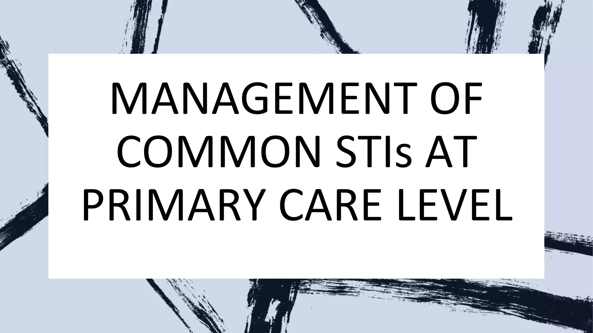 management of common STIs at primary care level.pptx