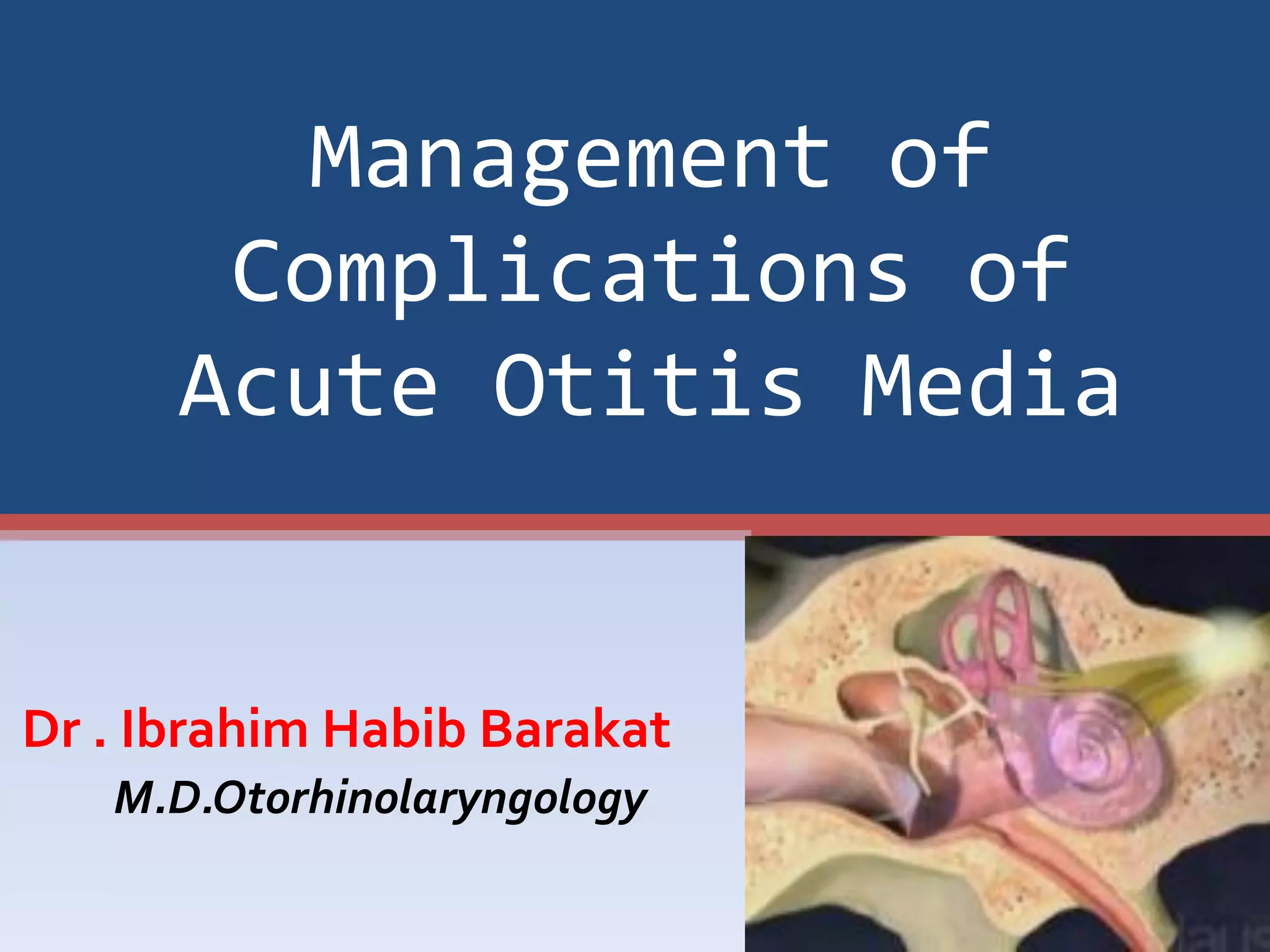 Management of complications of acute otitis media | PPT