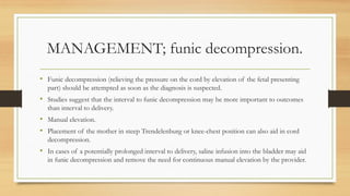 OVERVIEW AND MANAGEMENT OF CORD PROLAPSE.pptx