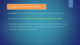 Management of cyst | PPTX