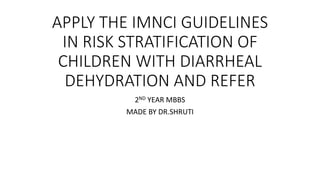 MANAGEMENT OF DEHYDRATION in childrens.pptx