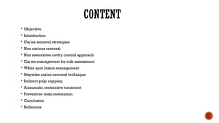 MANAGEMENT OF DENTAL CARIES presentation conservative | PPTX
