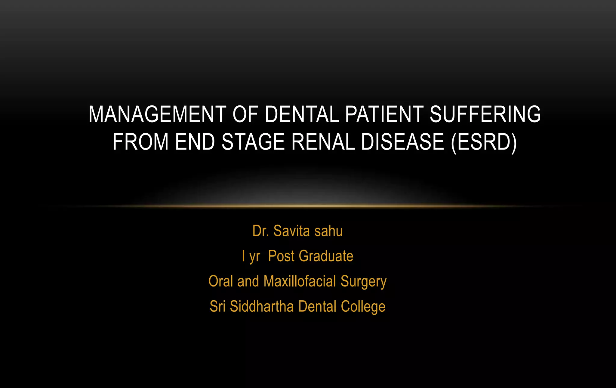 Management of dental patient suffering from esrd | PPT