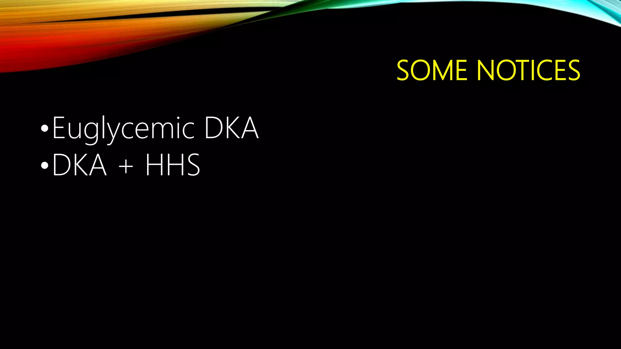 Management of diabetic ketoacidosis | PPTX