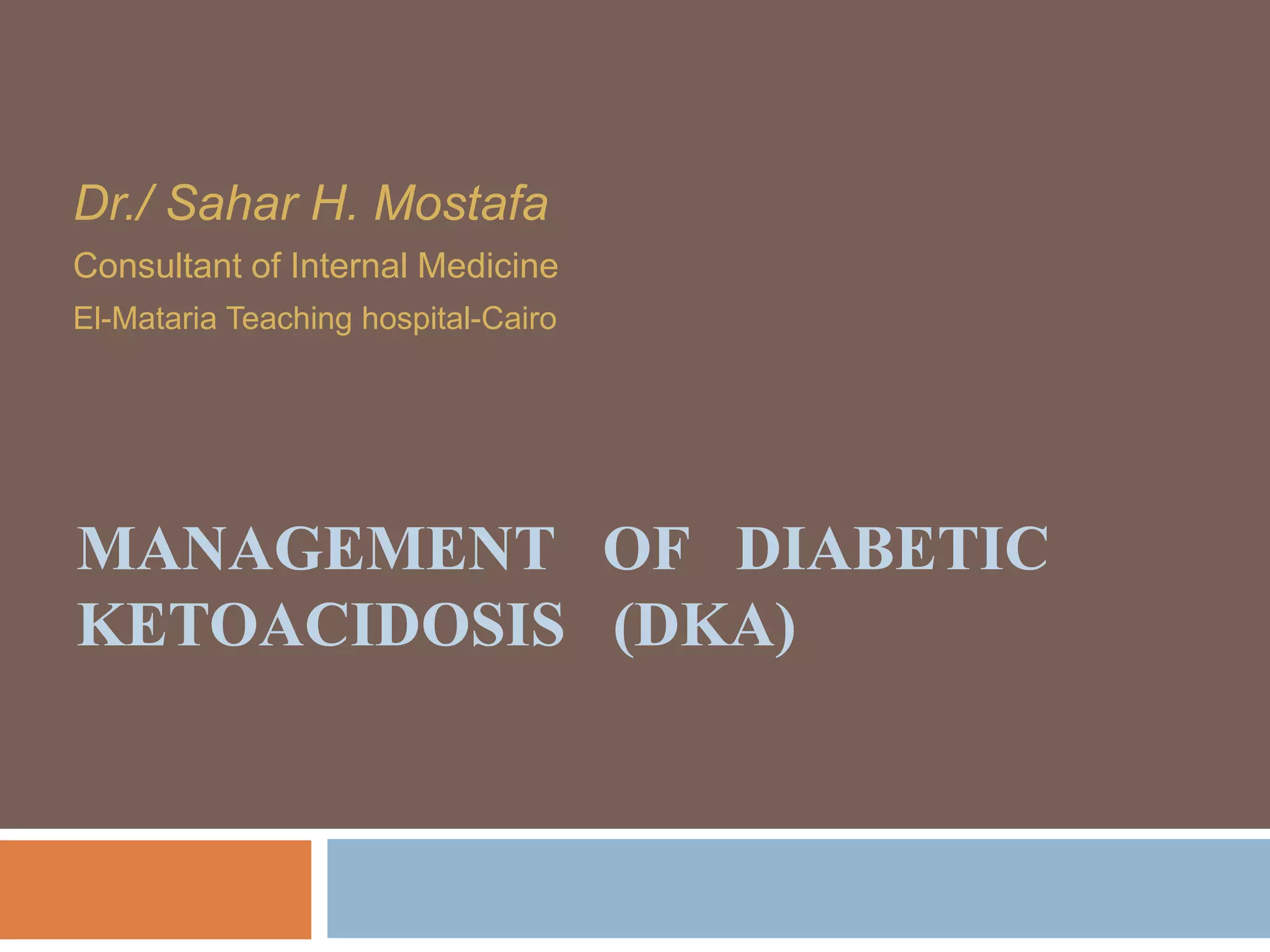 Management of diabetic ketoacidosis dka | PPTX