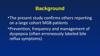 Understanding, Prevention & Treatment Of Symptomatic Bile Reflux | PPT