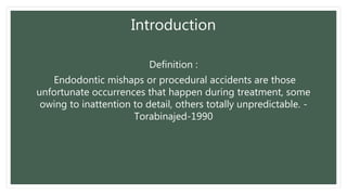 Management of endodontic mishaps seminar | PPTX