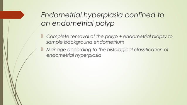 Management of endometrial hyperplasia | PPT