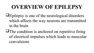 Management of Epilepsy and seizures.pptx