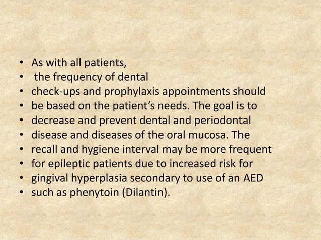 dental Management of epileptic pat.ppt | Dental Health | Diseases and ...