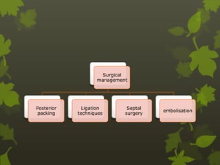 Management of epistaxis | PPTX
