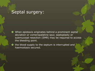 Management of epistaxis | PPTX