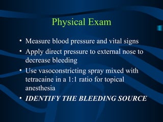Management Of Epistaxis Goal Is Control | PPT