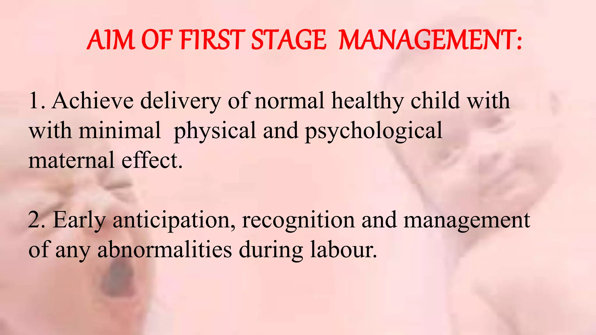 Management of first stage labour | PPTX