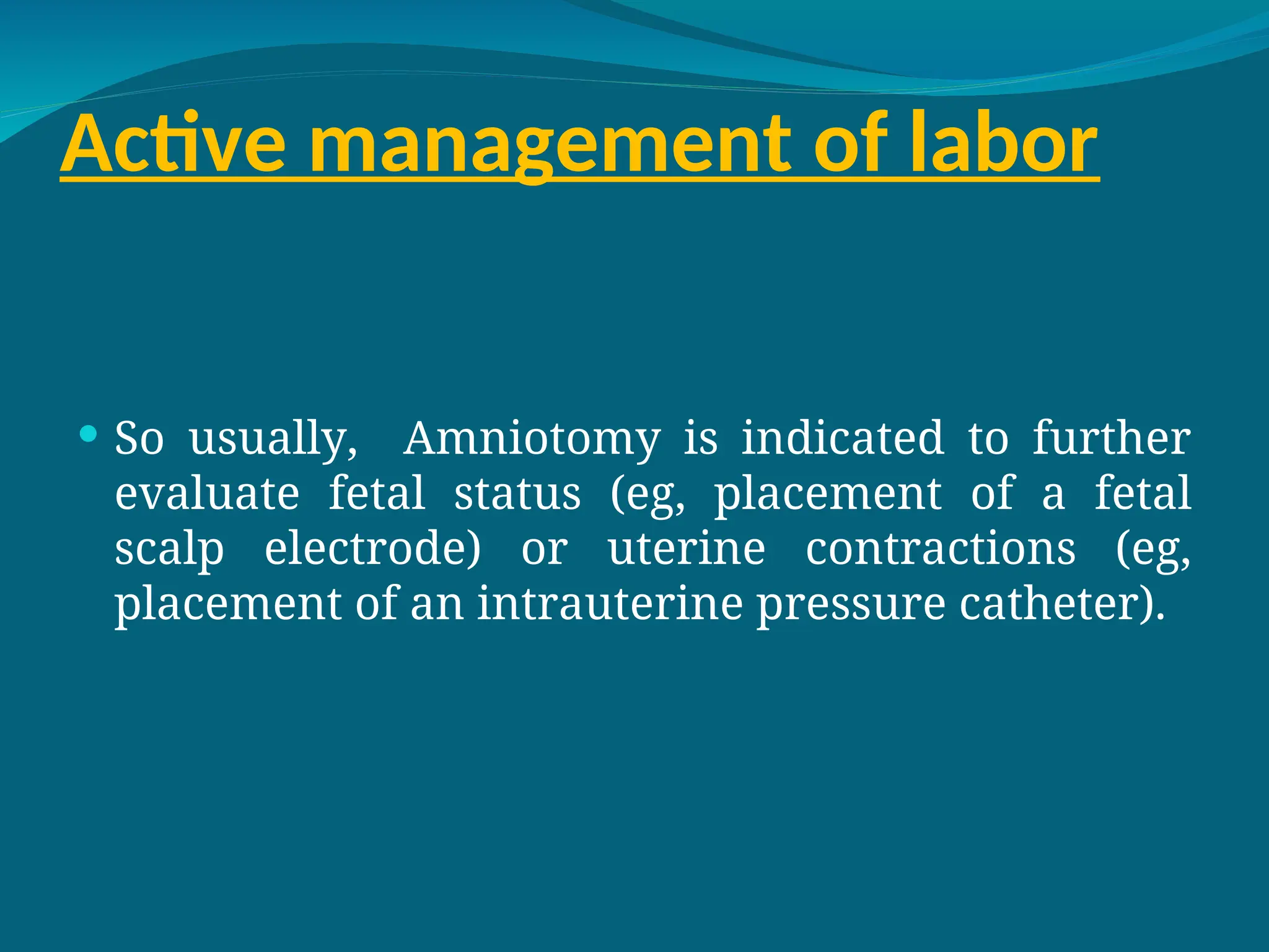 MANAGEMENT of first stage of LABOUR ppt | PPT