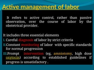 MANAGEMENT of first stage of LABOUR ppt | PPT