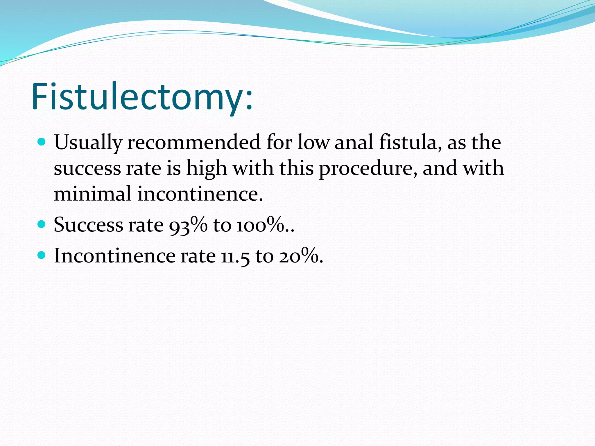 Management of fistula of ano. | PPTX
