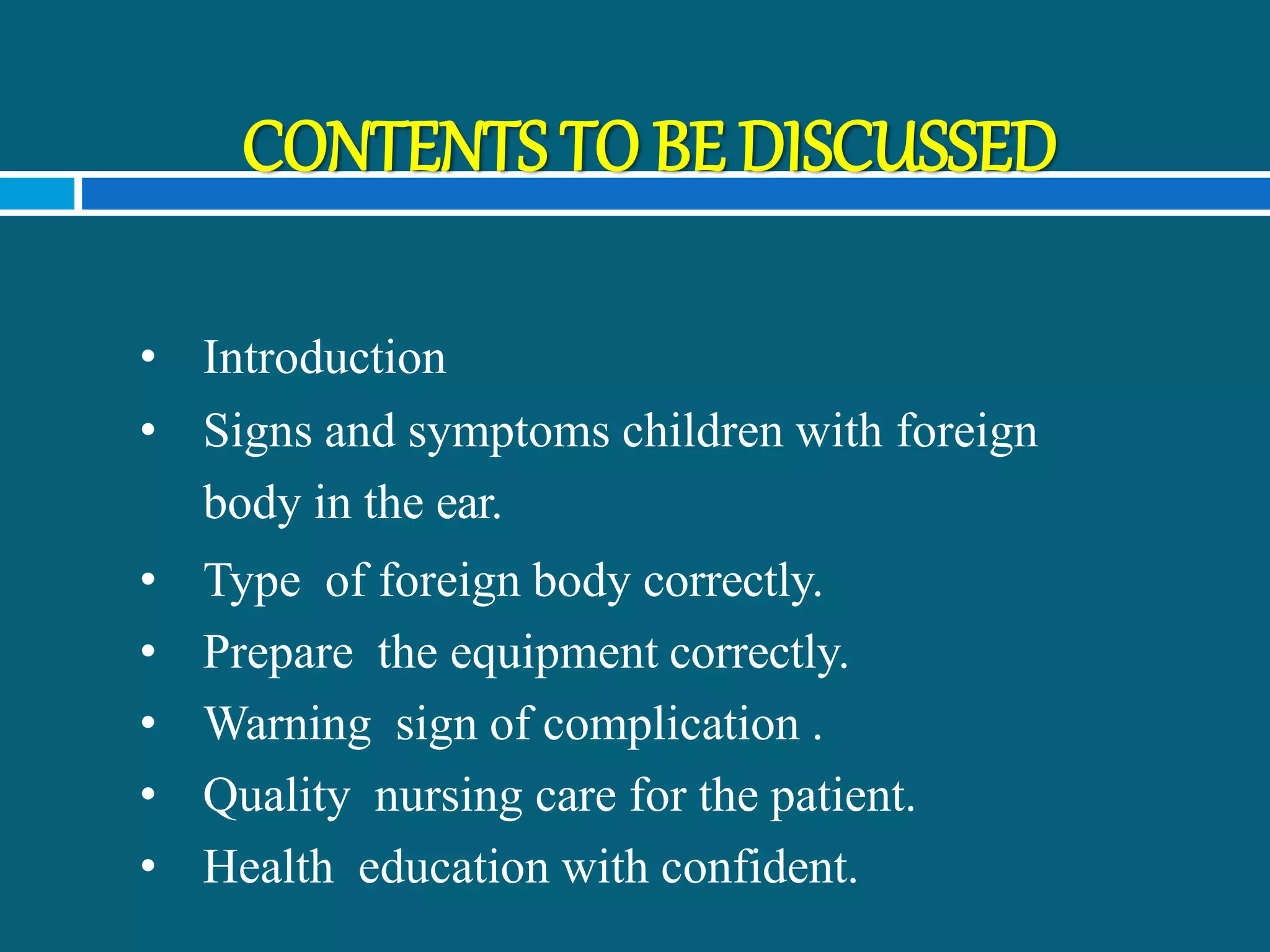 Management of foreignbody in ear | PPTX