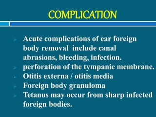 Management of foreignbody in ear | PPTX