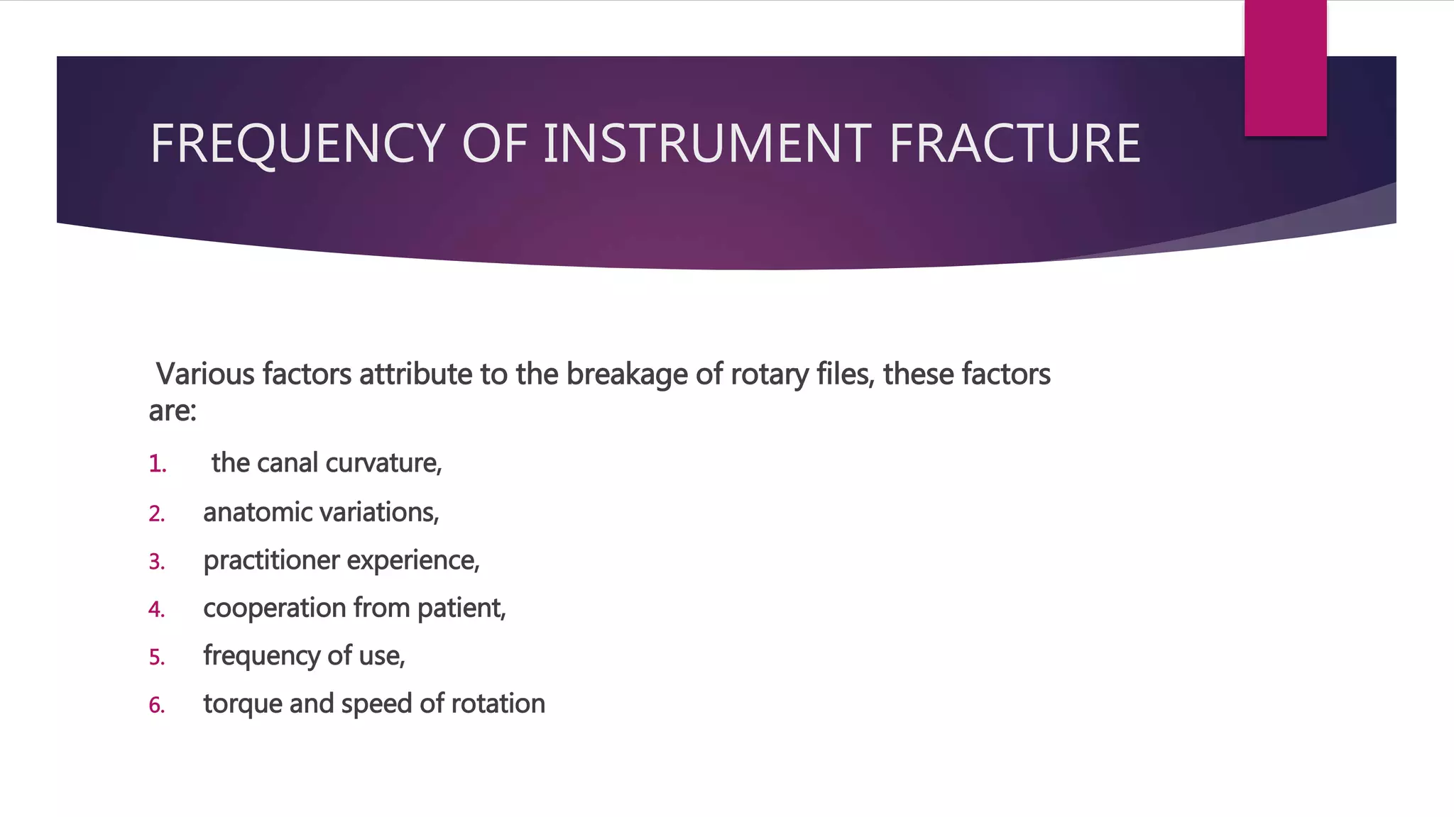 Management of fractured endodontic instruments in root canal | PPTX