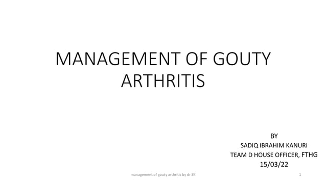 management of gouty arthritis.pptx | Bone and Joint Conditions | Diseases and Conditions