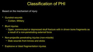 Management of gunshot & non-missile penetrating head injuries.pptx