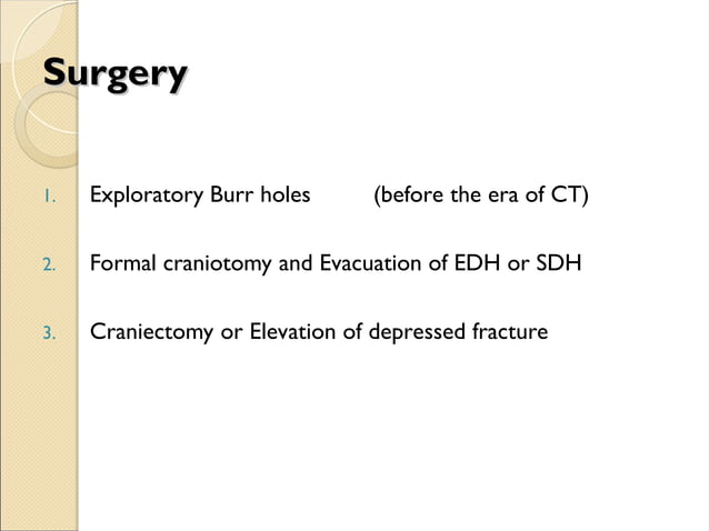 Management of head injury in surgical setting | PPT
