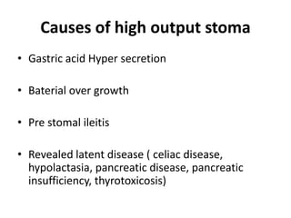 Management of high output stomas | PPTX